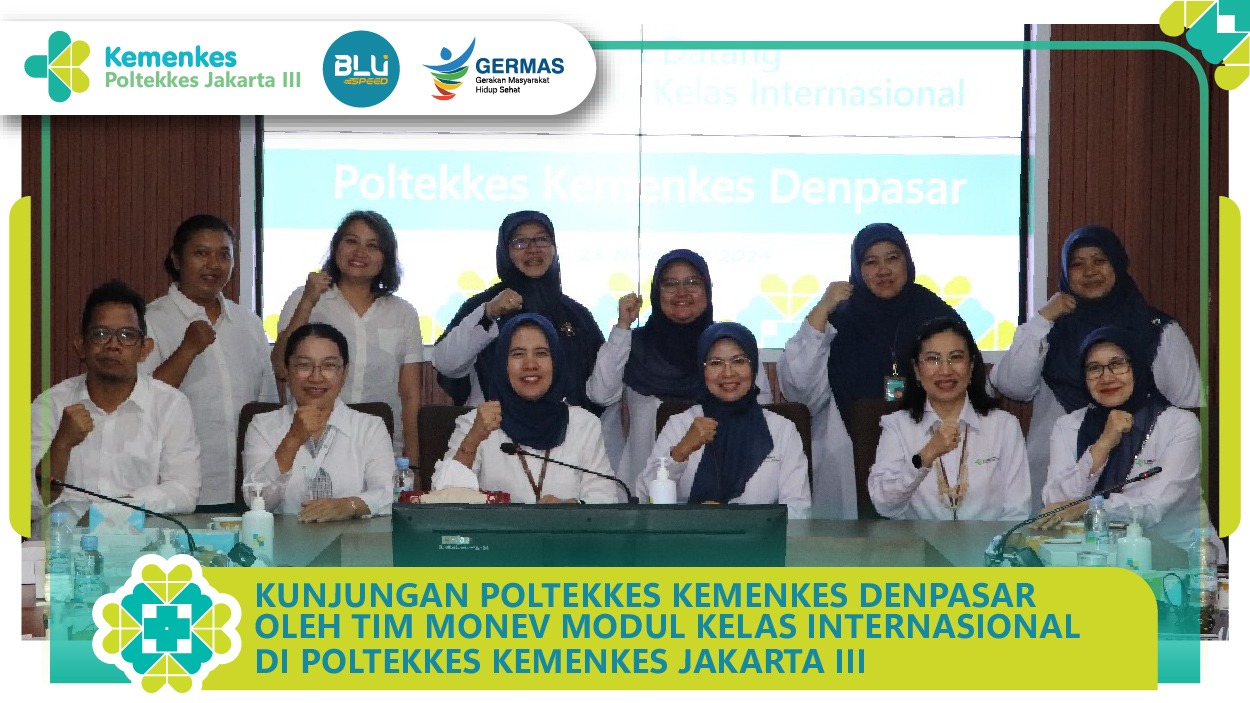 Poltekkes Jakarta III Sambut Kunjungan Tim Monev Modul Kelas ...